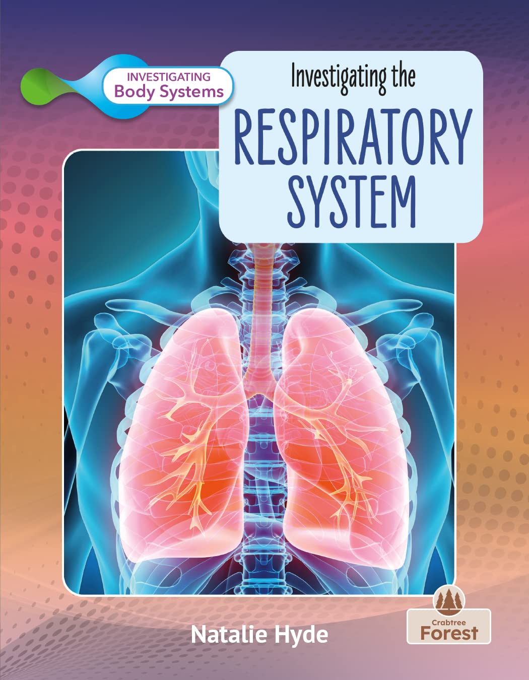 Amazon.com: Investigating the Respiratory System (Investigating Body ...
