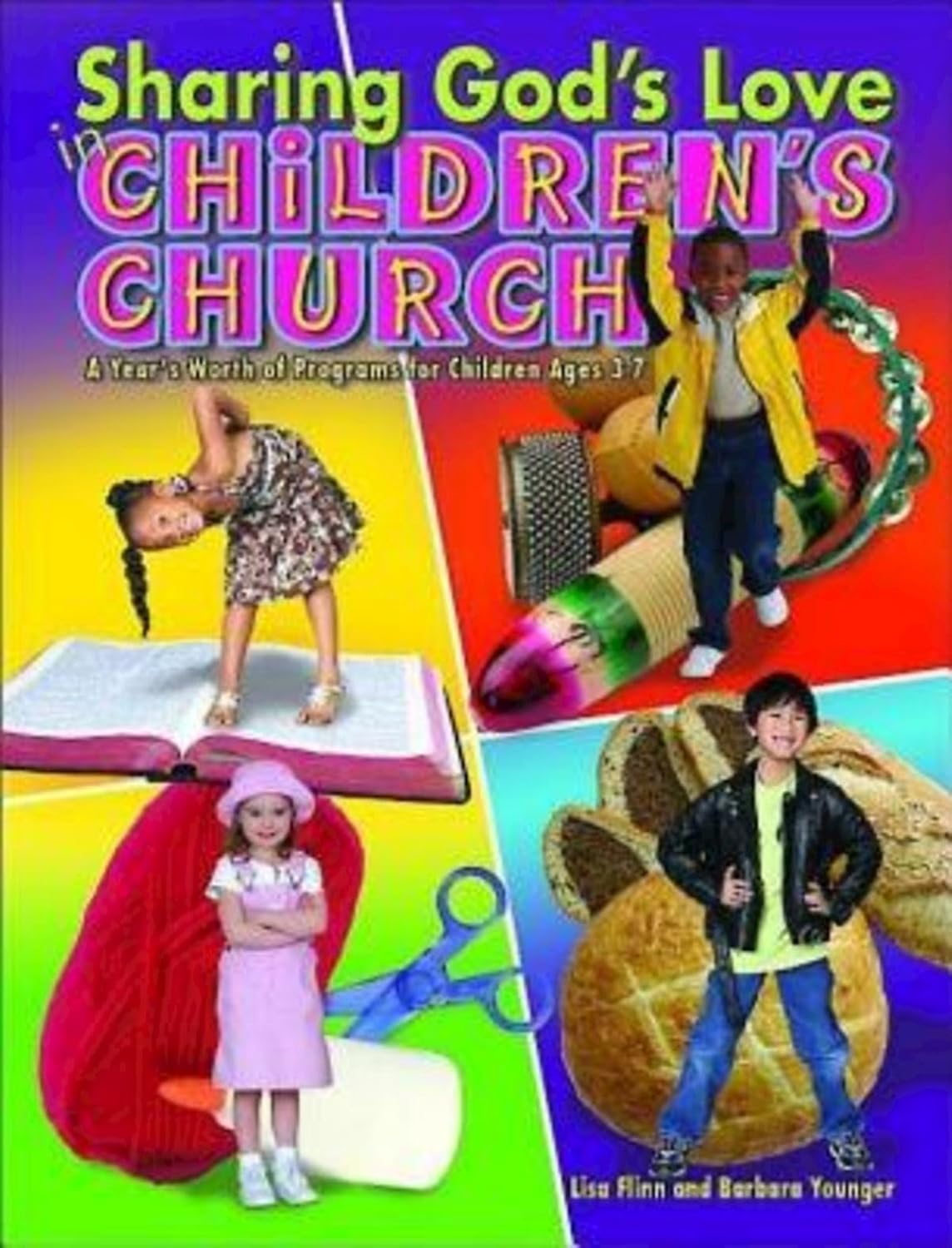 Sharing God's Love in Children's Church: A Year's Worth of Programs for ...