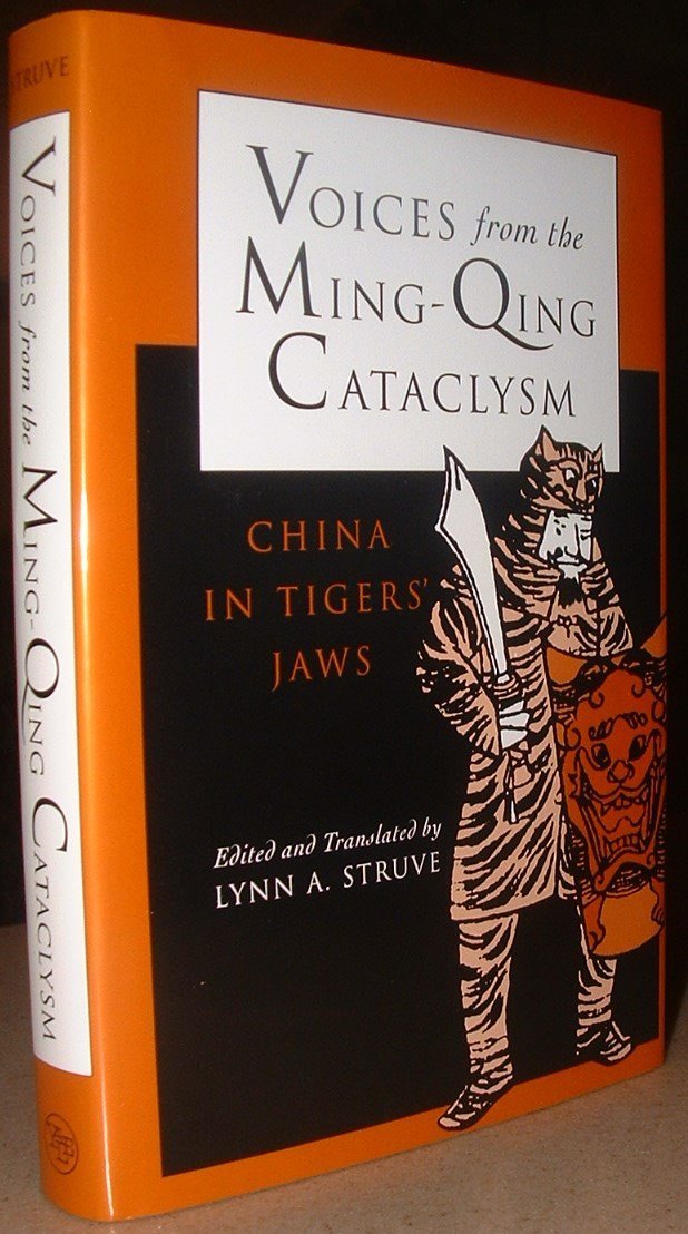 Amazon.com: Voices from the Ming-Qing Cataclysm: China in Tigers` Jaws ...