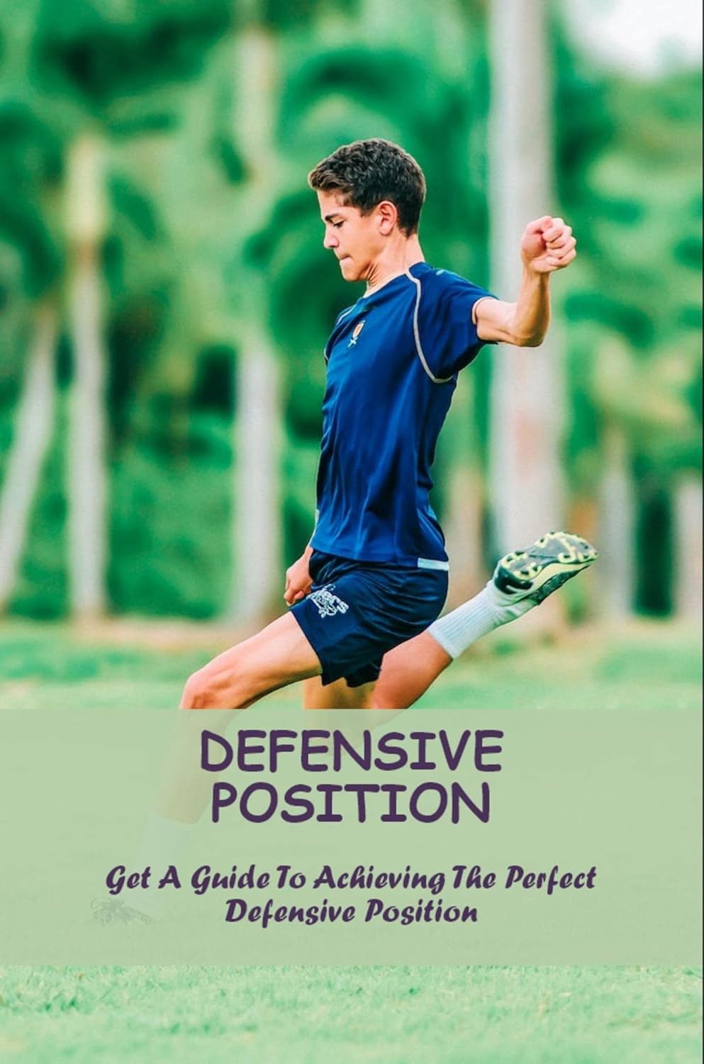 Amazon.com: Defensive Position: Get A Guide To Achieving The Perfect ...