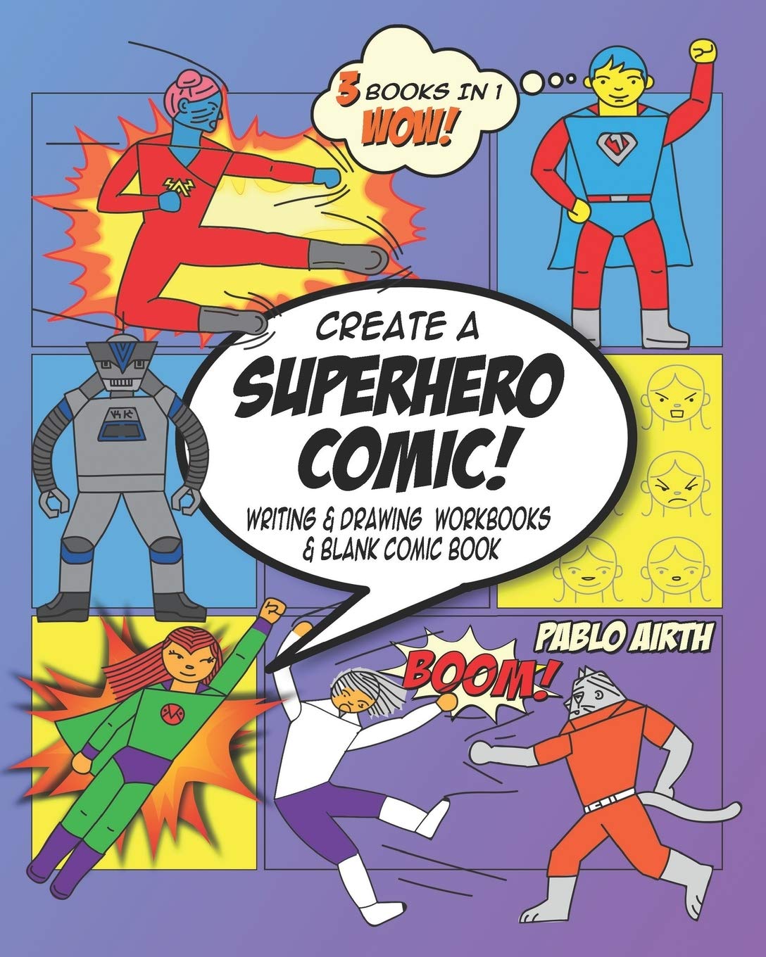 Create a Superhero Comic: Drawing & Writing Workbooks & Blank Comic ...