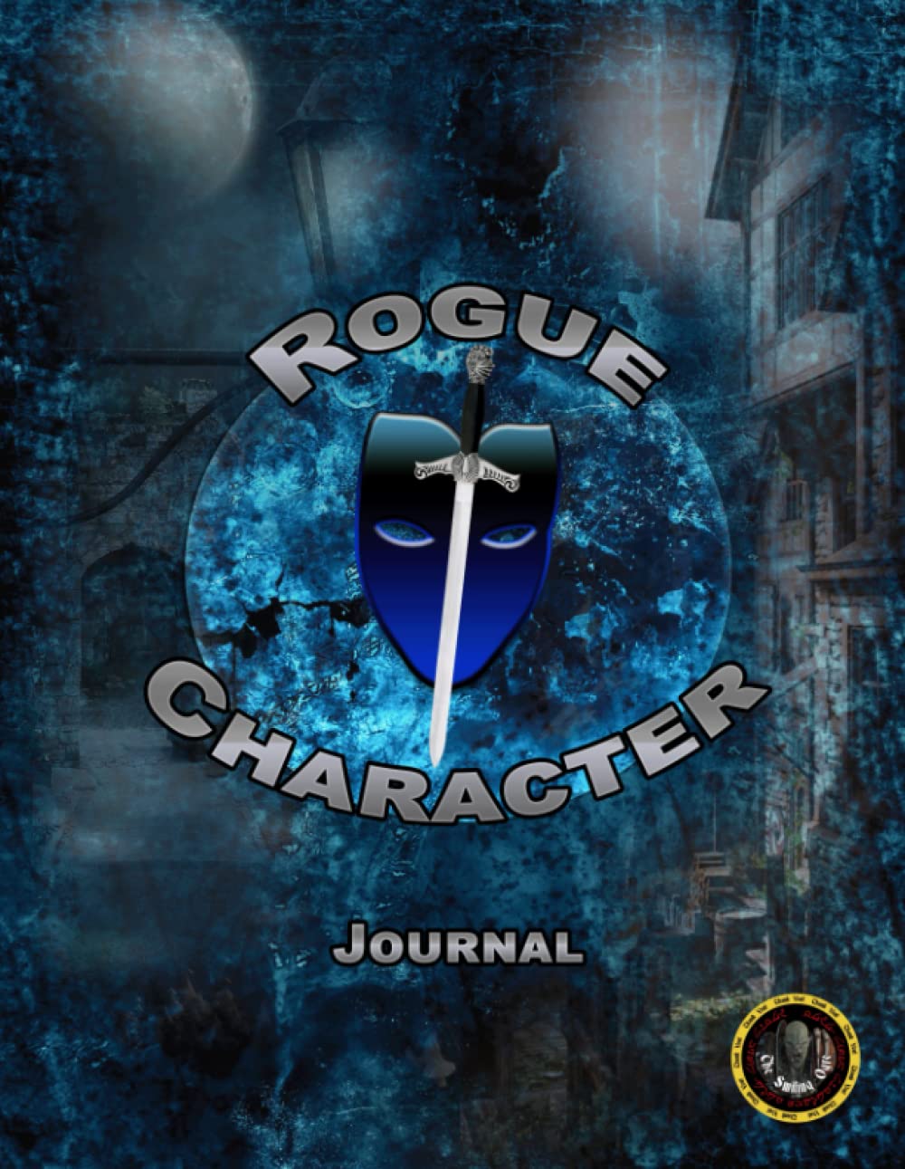 Rogue's Complete Character Journal: For Rogues Only!: Ogre, The Smiling ...