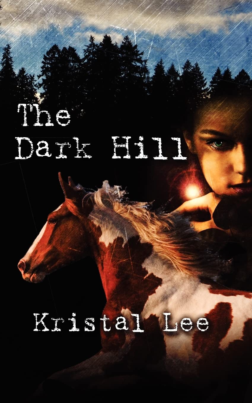 The Dark Hill (The Dark Hill series): Lee, Kristal: 9781461082354 ...