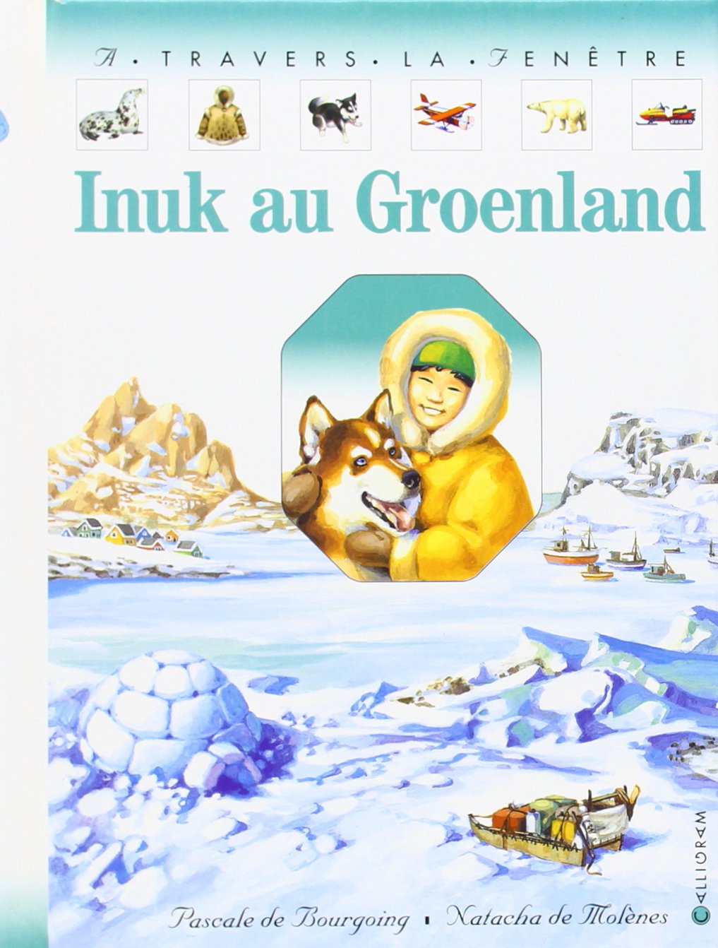 Amazon.com: Inuk au Groenland: 9782884454339: De Bourgoing, Pascale, De ...