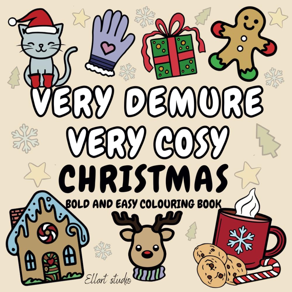 Very Demure, Very Cosy: Christmas Bold and Easy Colouring Book: Glow ...