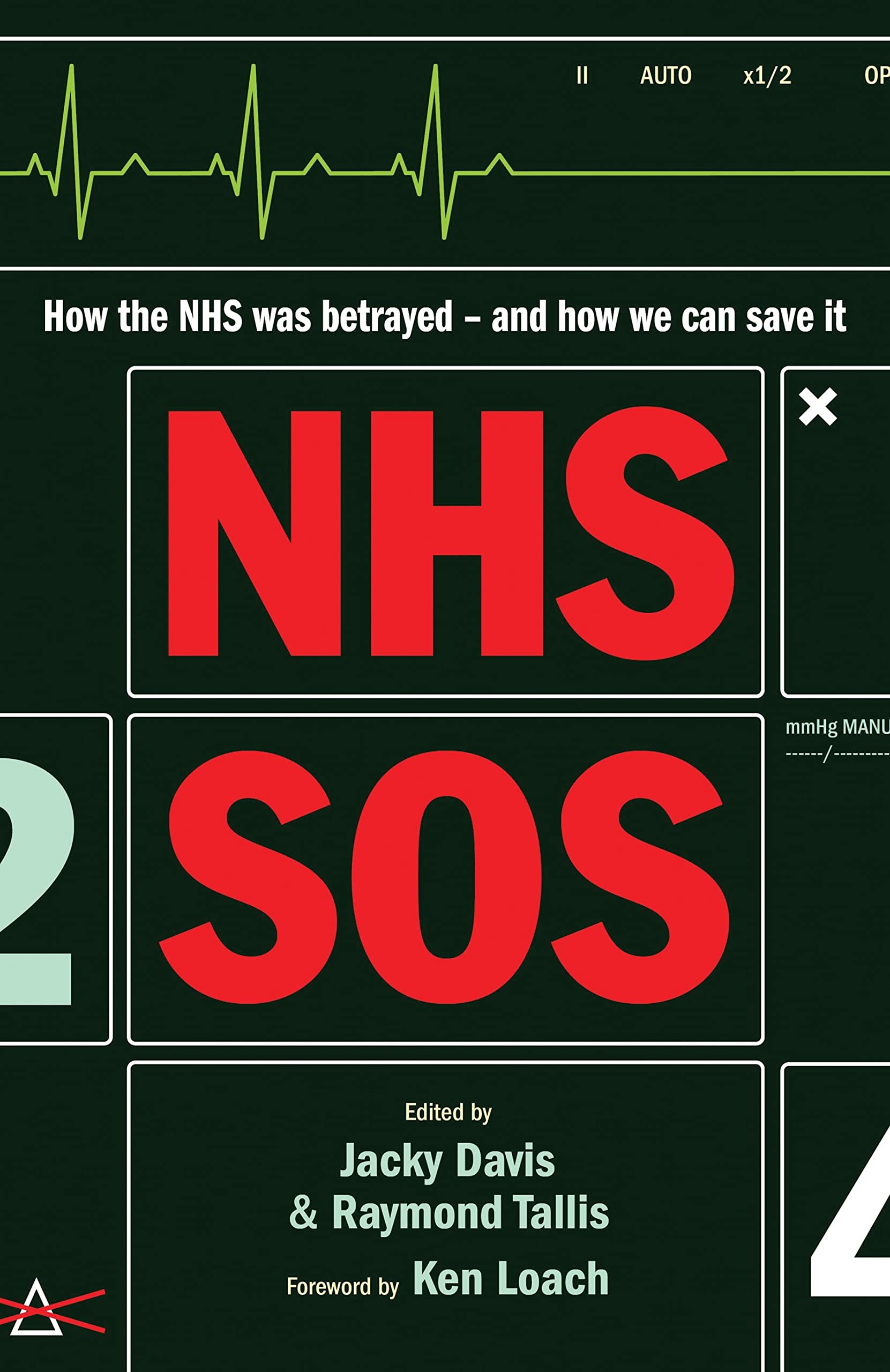 Nhs Sos: How The Nhs Was Betrayed And How We Can Save It: Amazon.co.uk ...