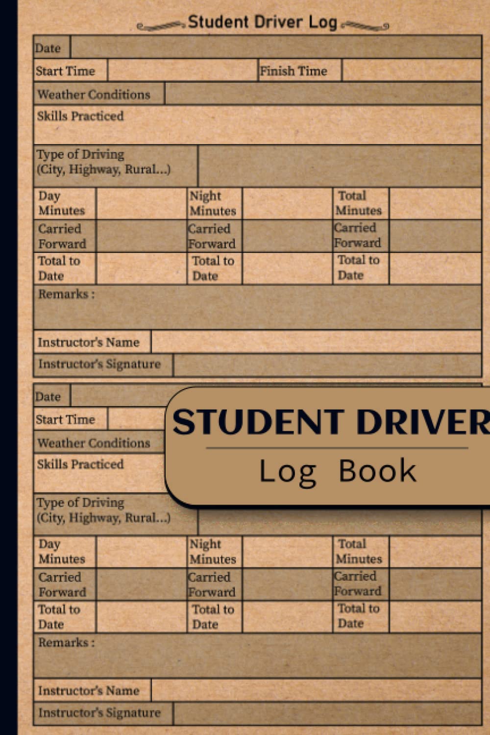 Student Driver Log Book: For Tracking The Driving Sessions: Publishing ...