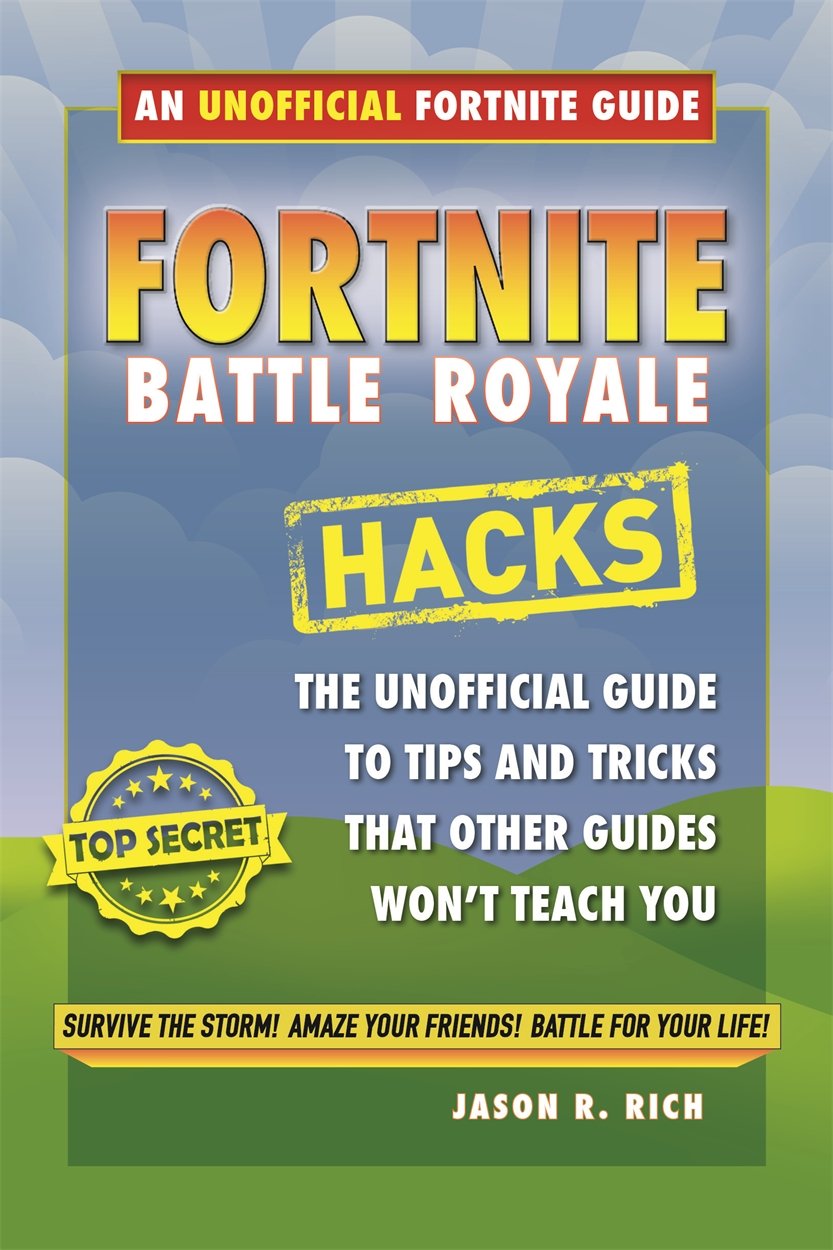 Fortnite Battle Royale: Beginners Guide (Hacks) : Rich, Jason R: Amazon ...