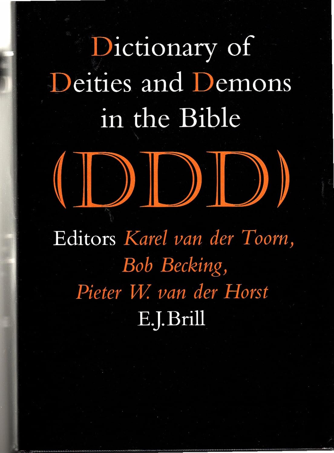 Dictionary of Deities and Demons in the Bible (Ddd): Van der Toorn ...