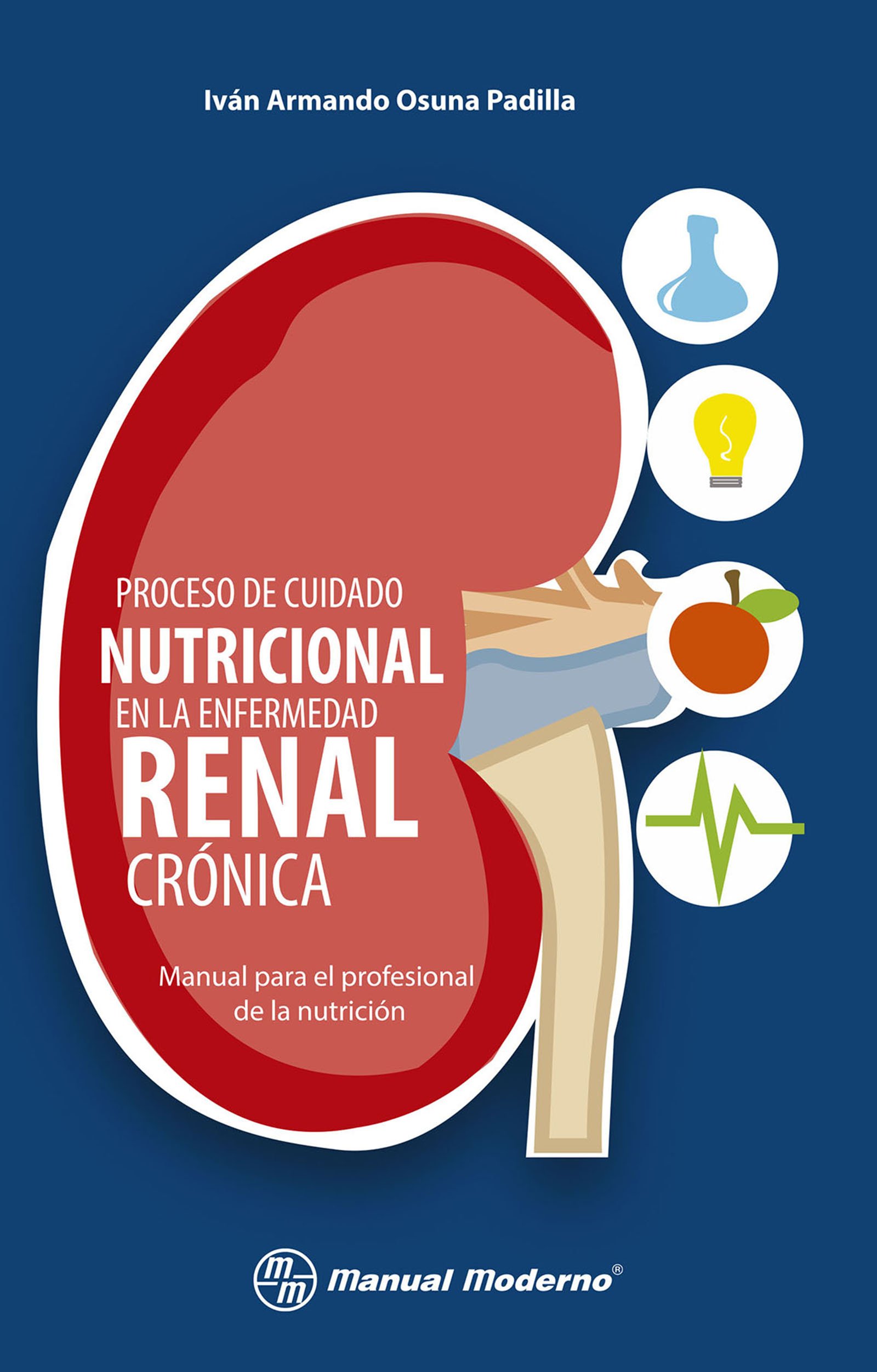 Buy Proceso de cuidado cional en la enfermedad renal crónica. Manual ...