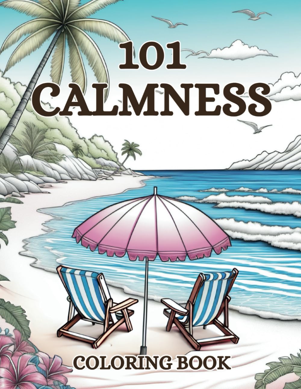 Amazon.com: 101 Calmness Coloring Book: Discover Tranquility: 101 ...