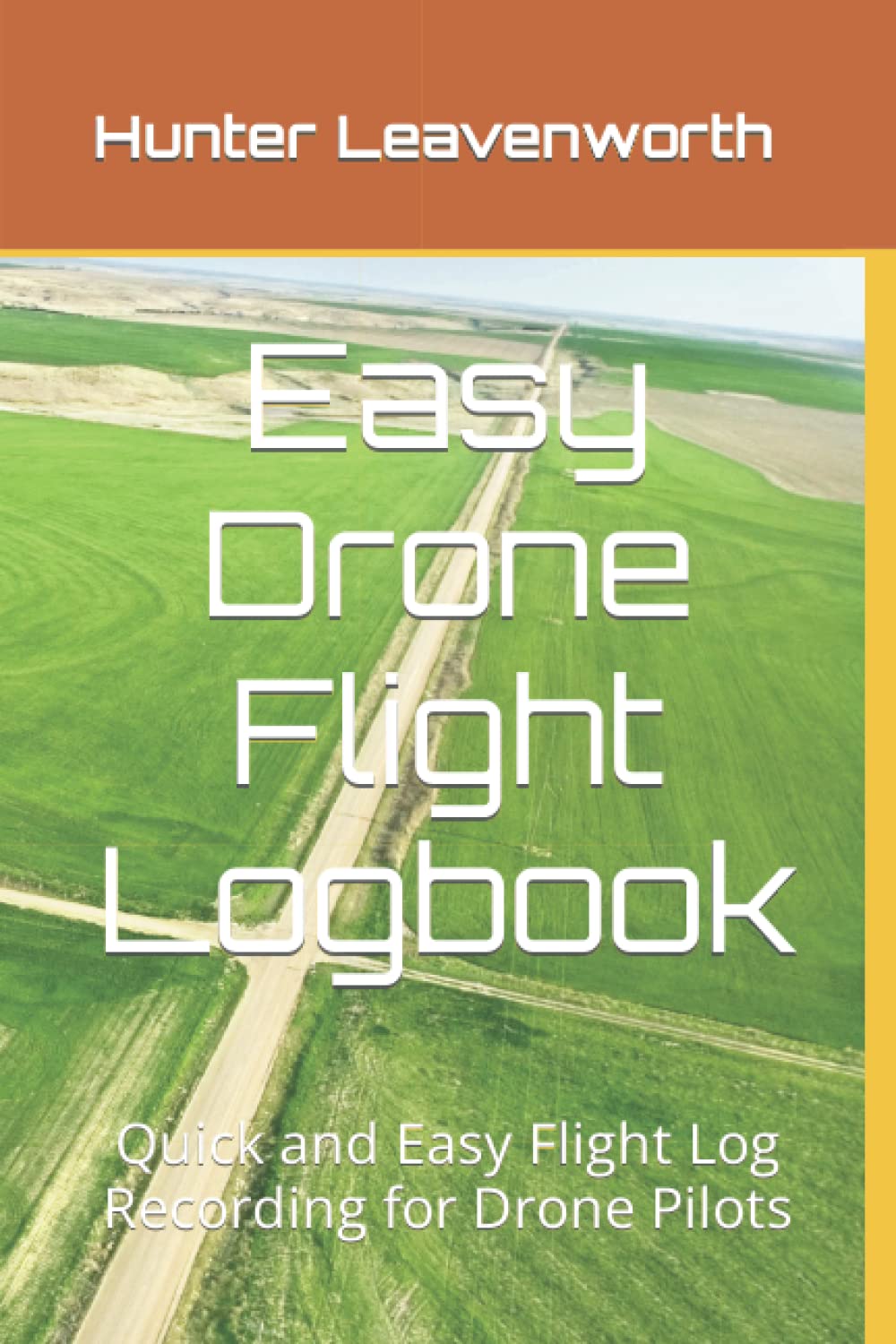 Easy Drone Flight Logbook: Quick and Easy Flight Log Recording for ...