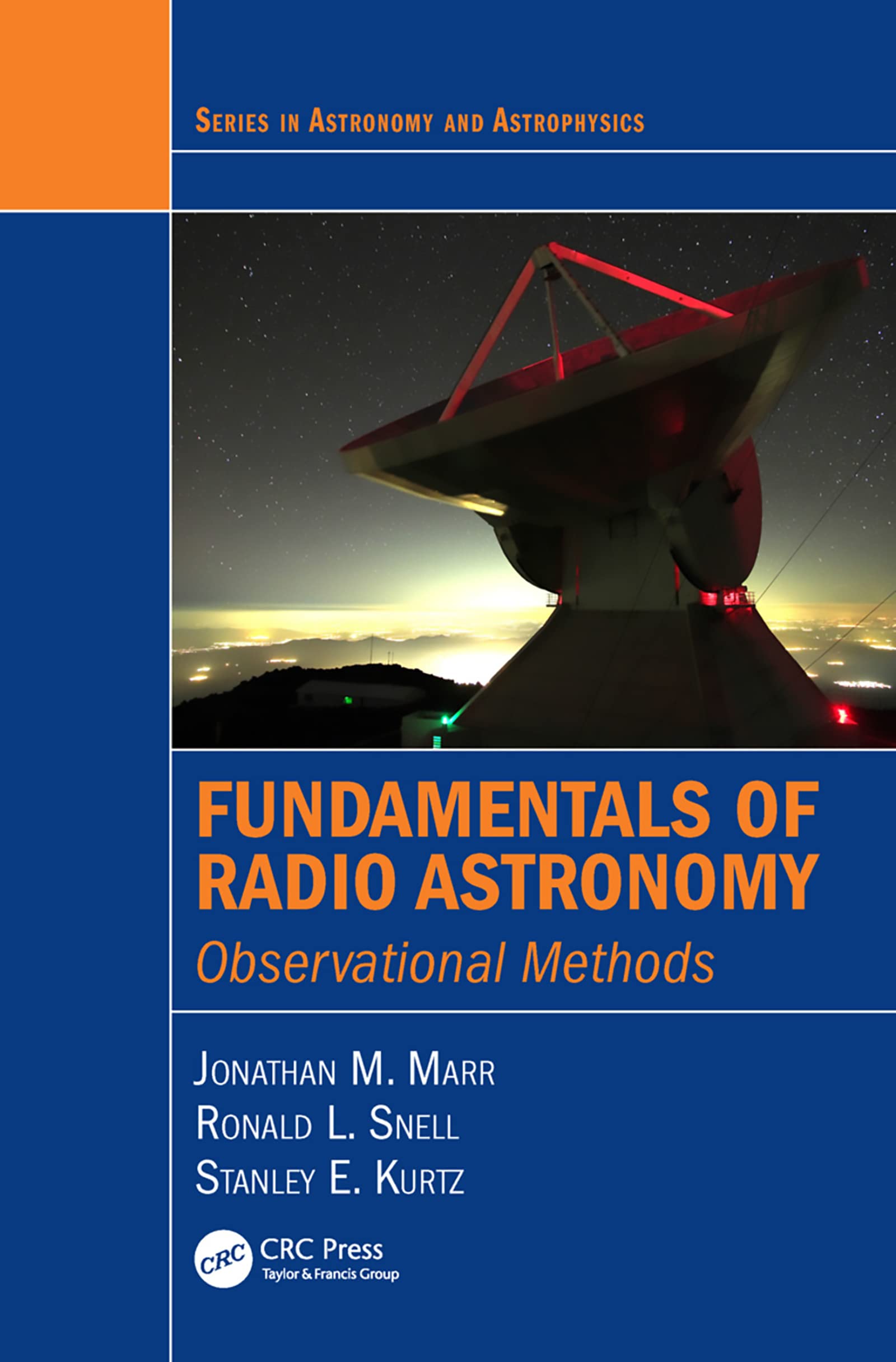 Fundamentals of Radio Astronomy: Observational Methods: 13 (Series in ...