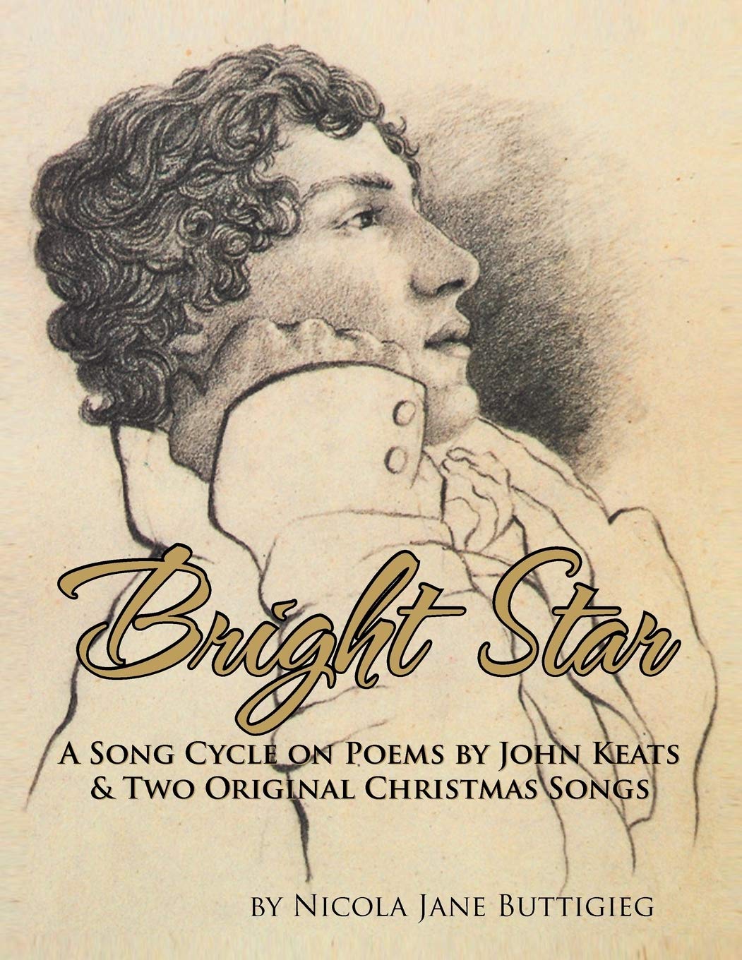 Bright Star: A Song Cycle on Poems by John Keats and two Original ...