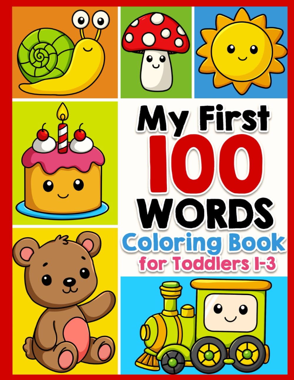 Coloring Book for Toddlers 1-3: My First 100 Words for Kids, Girls ...