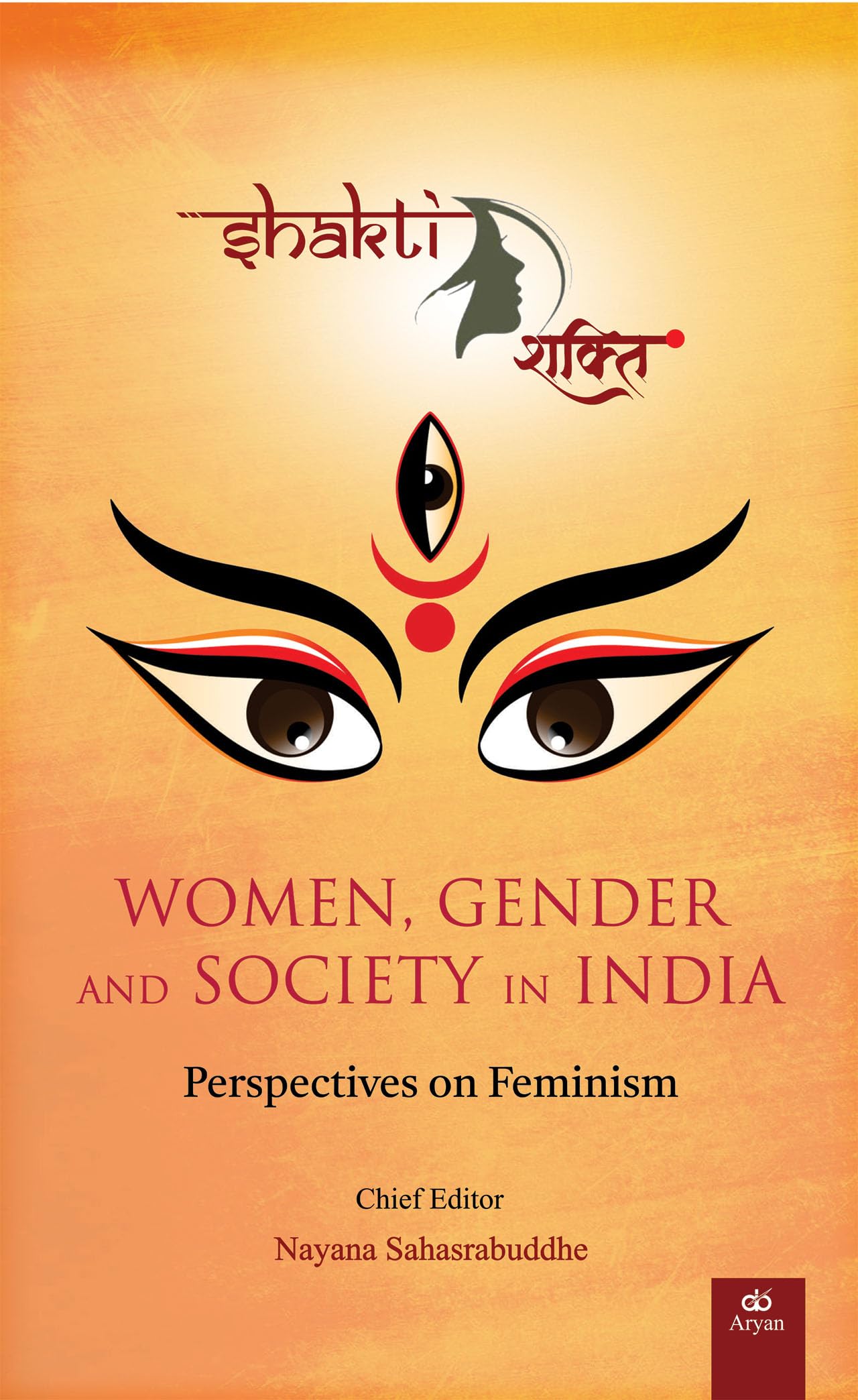 Buy SHAKTI: WOMEN, GENDER AND SOCIETY IN INDIA - Perspectives on ...
