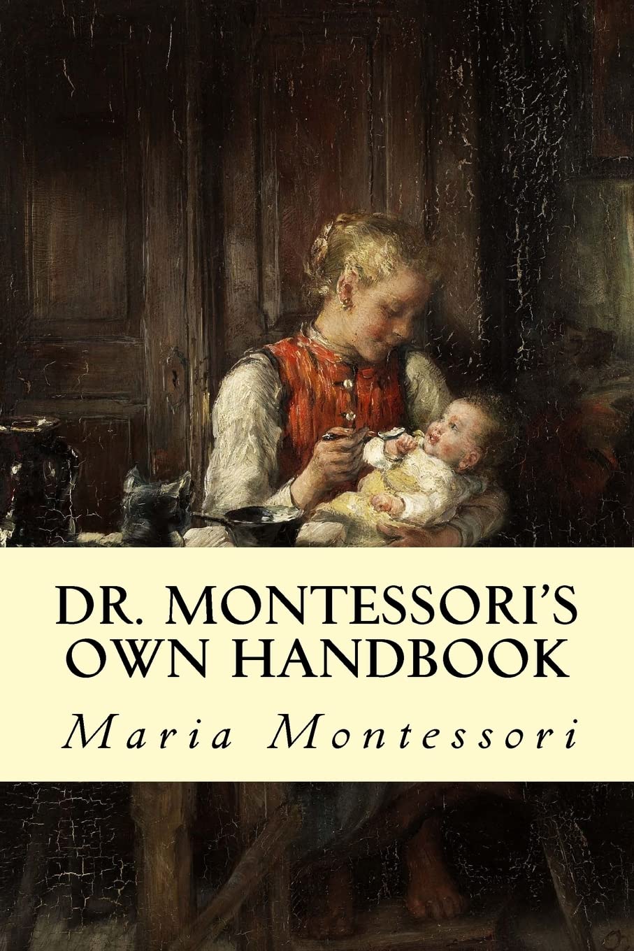 Dr. Montessori's Own Handbook: Montessori, Maria: 9781505279139: Amazon ...