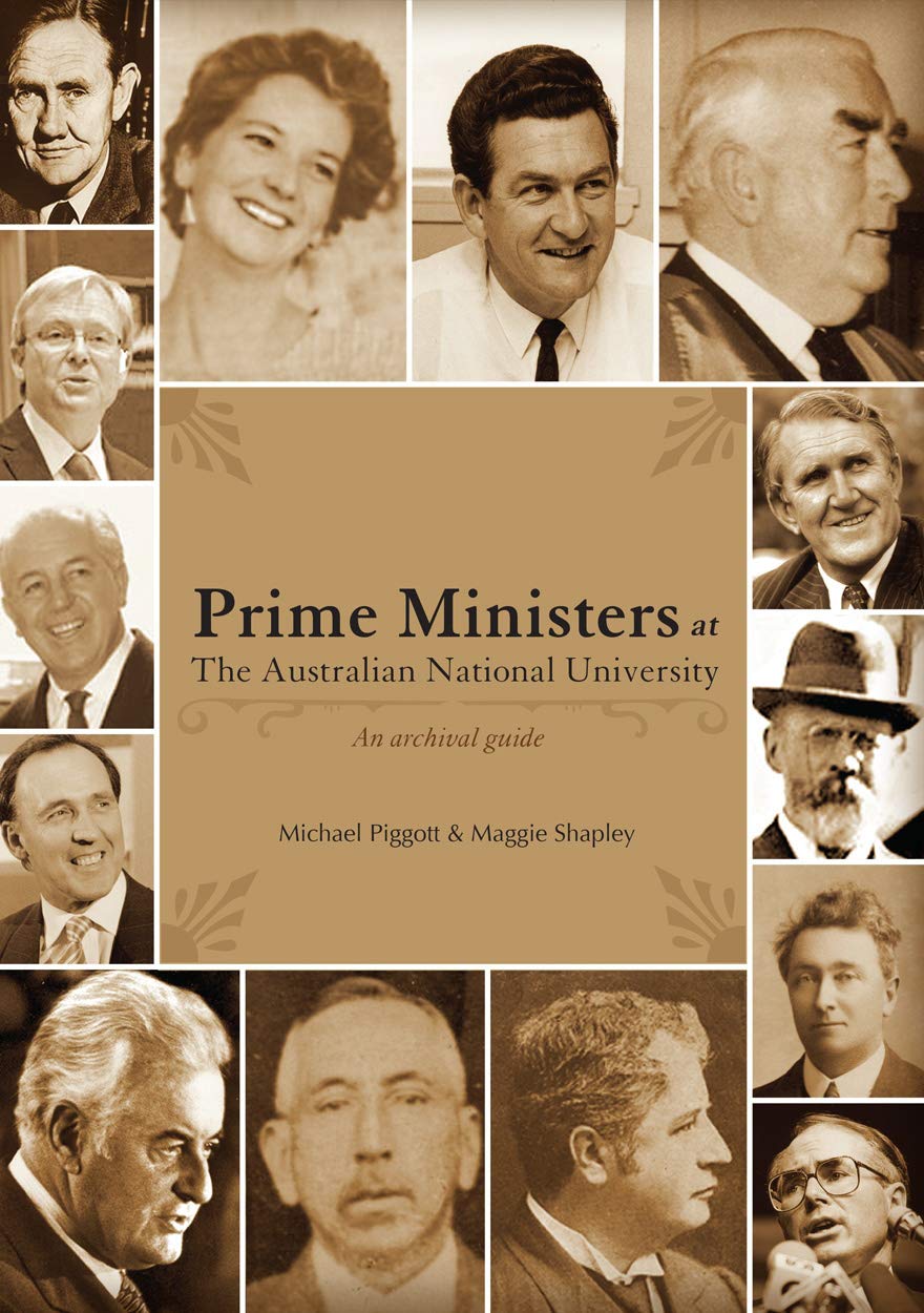 Prime Ministers at The Australian National University: An Archival ...