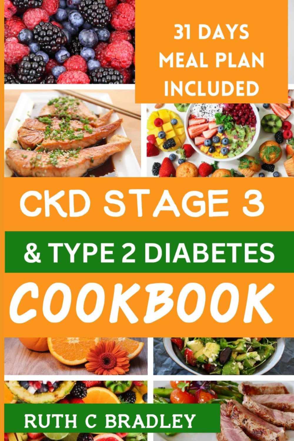CKD STAGE 3 AND TYPE 2 DIABETES COOKBOOK: Complete guide with diabetic ...