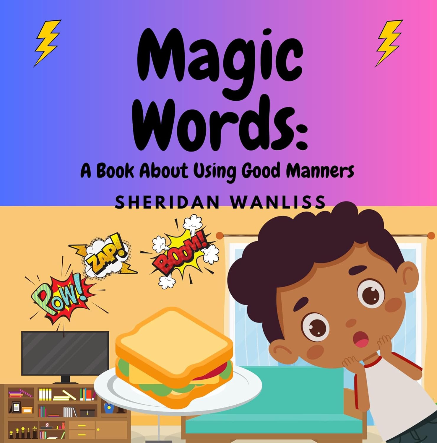Magic Words: A Book About Using Good Manners - Kindle edition by ...