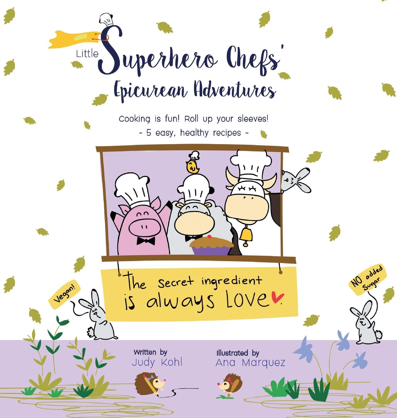 Little Superhero Chefs' Epicurean Adventures: Judy Kohl: 9781457563515 ...