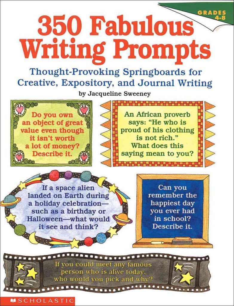 350 Fabulous Writing Prompts: Thought-Provoking Springboards For ...