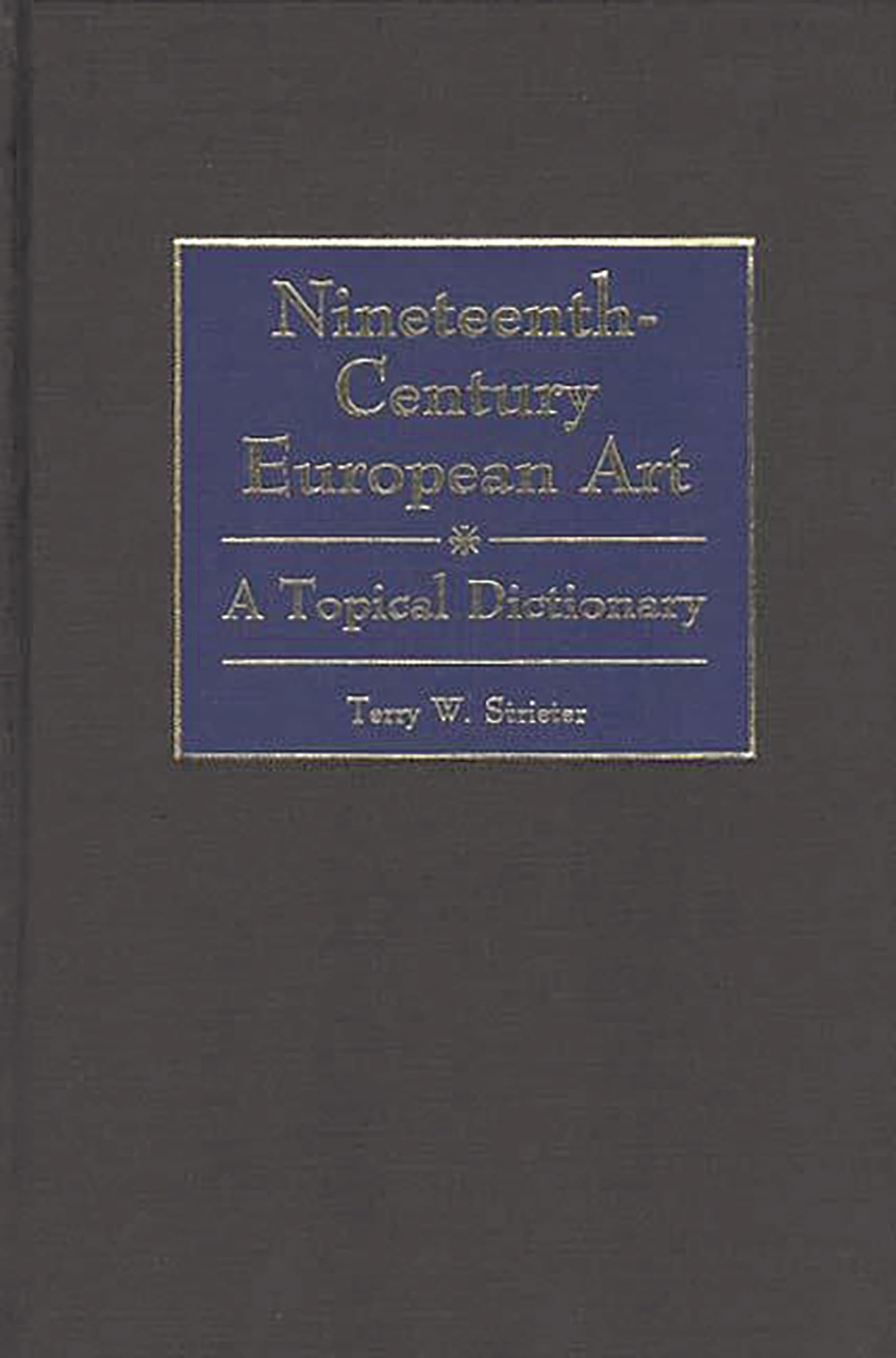 Amazon | Nineteenth-Century European Art: A Topical Dictionary ...