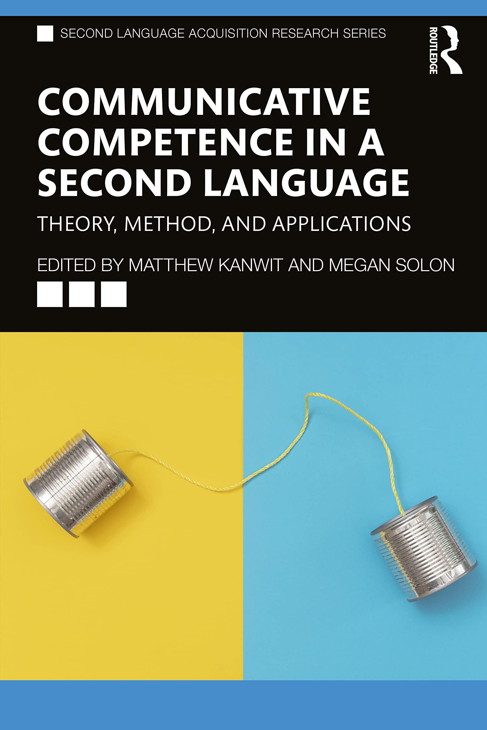 Communicative Competence in a Second Language: Theory, Method, and ...