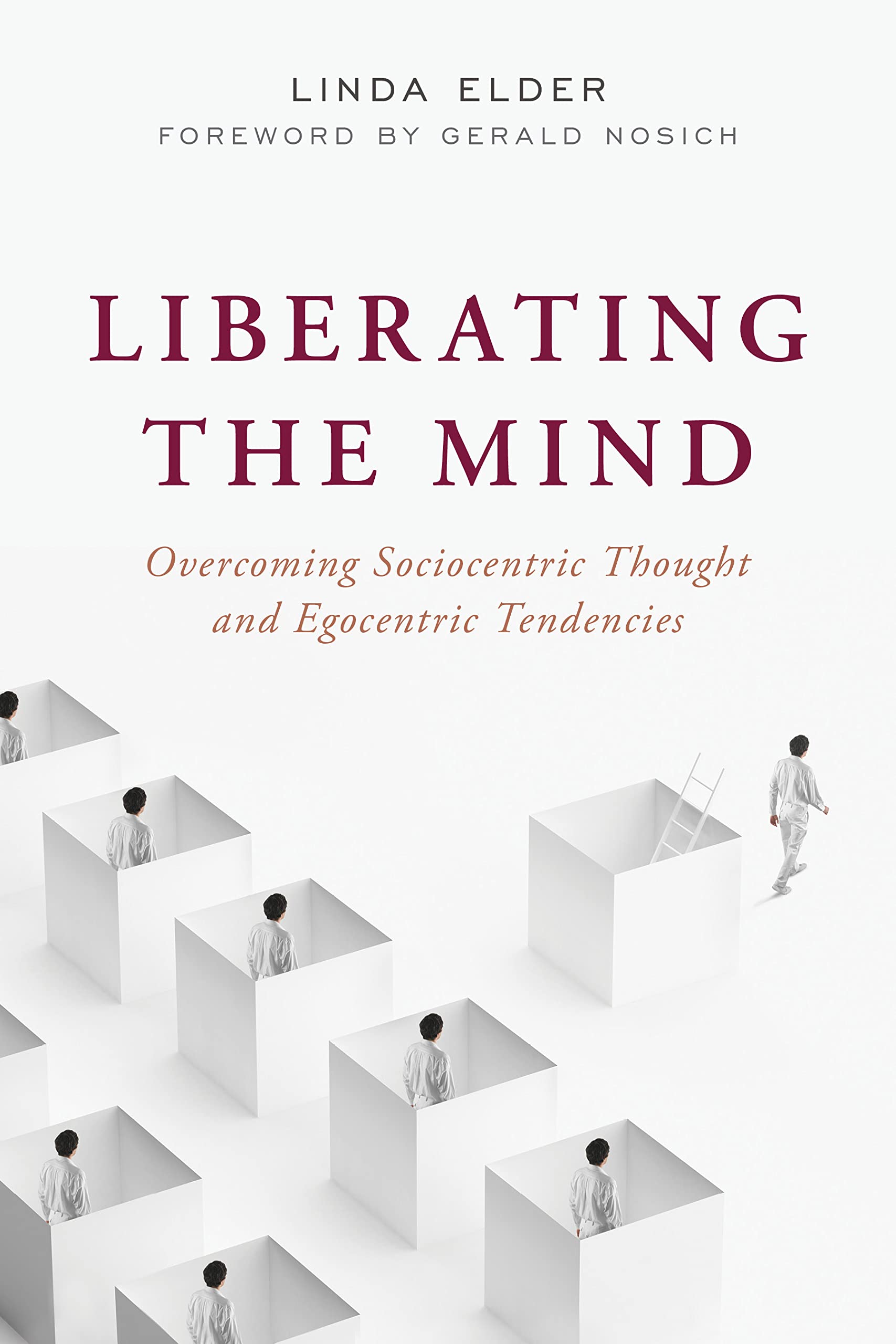 Liberating the Mind: Overcoming Sociocentric Thought and Egocentric ...