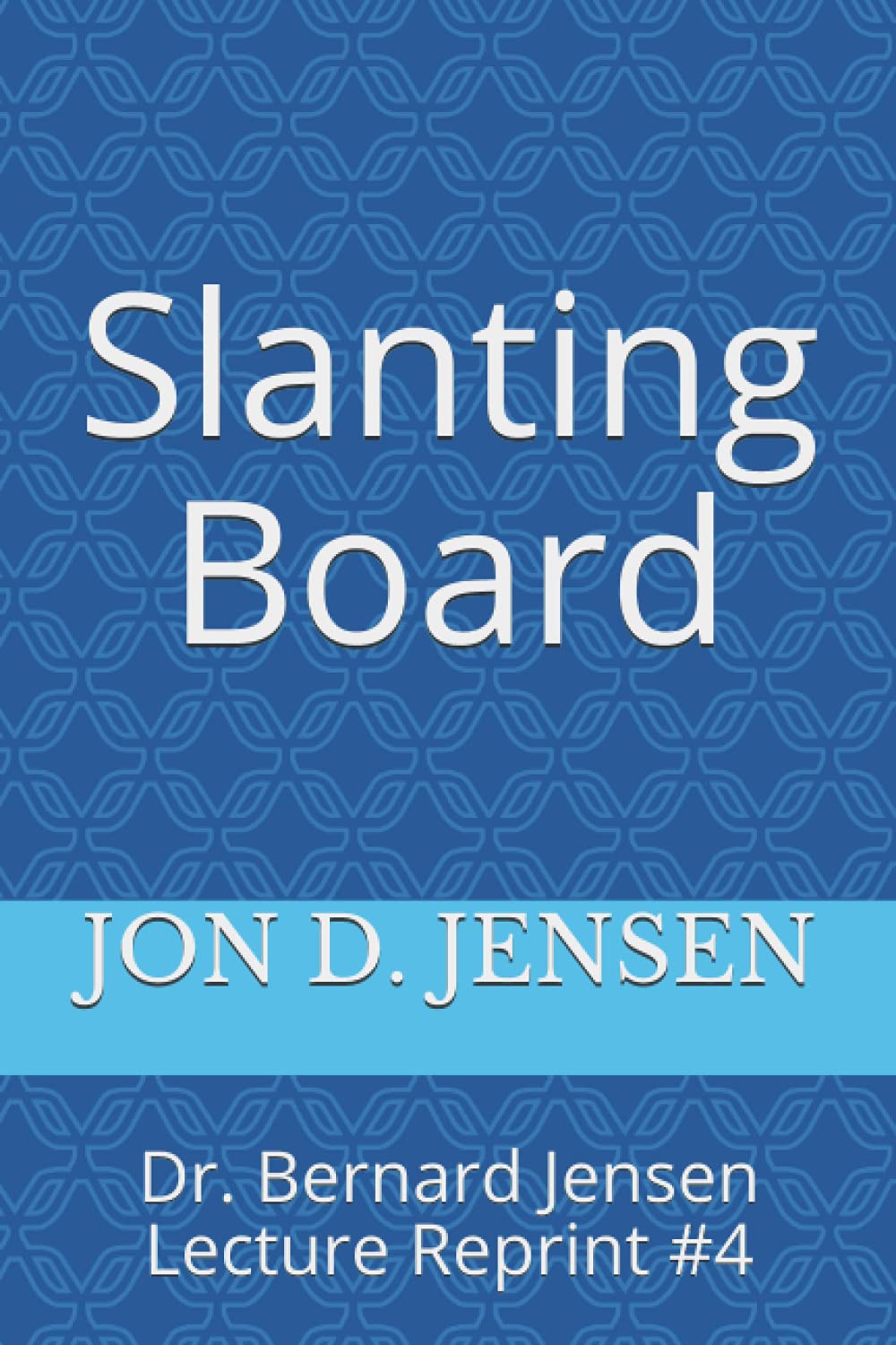 Slanting Board: JENSEN, JON D: 9781688464360: Amazon.com: Books