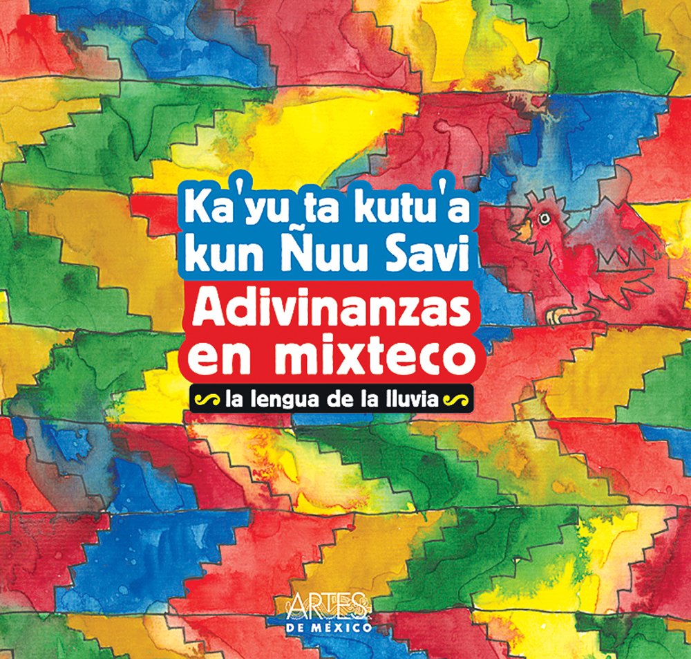 Adivinanzas En Mixteco Mixtec Riddles La Lengua De La Lluvia ...