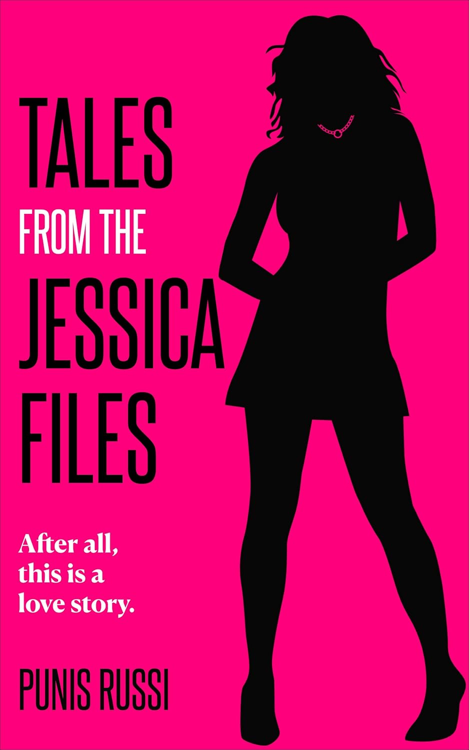 Tales from the Jessica Files: After all, this is a love story - Kindle ...
