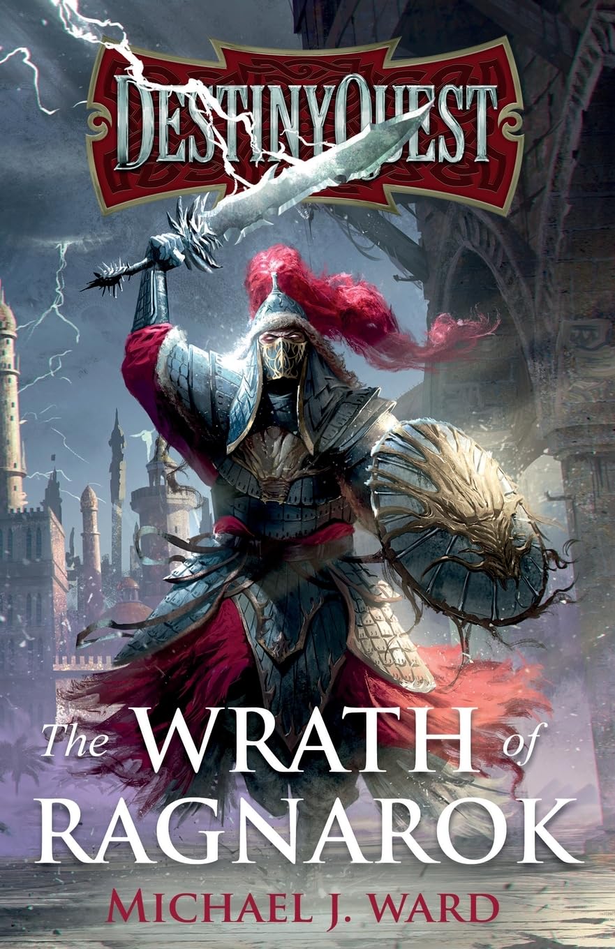 The Wrath of Ragnarok: DestinyQuest Book 5 : Michael J. Ward: Amazon.co ...