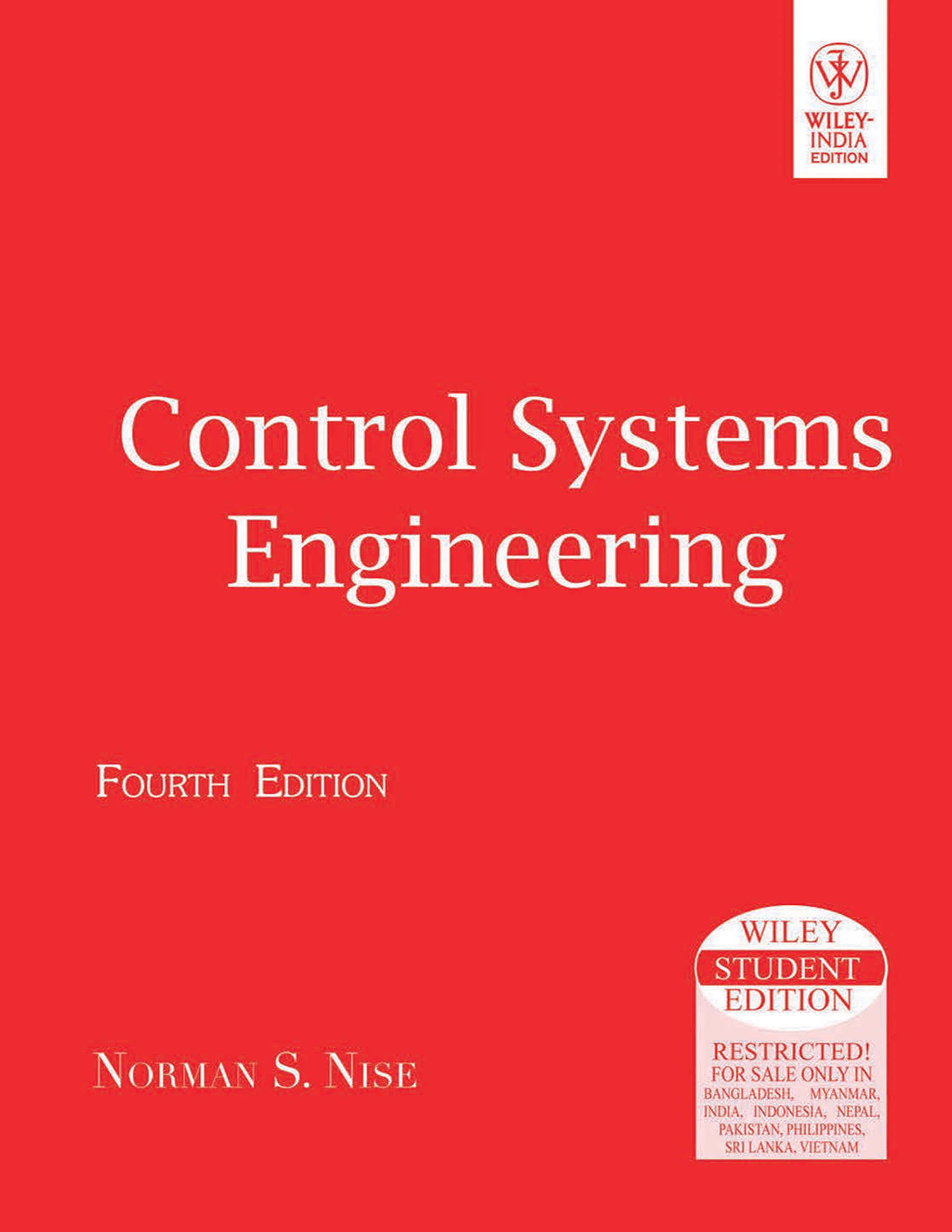 Control Systems Engineering (International Edition) Edition: Fourth: Norman S. Nise ...