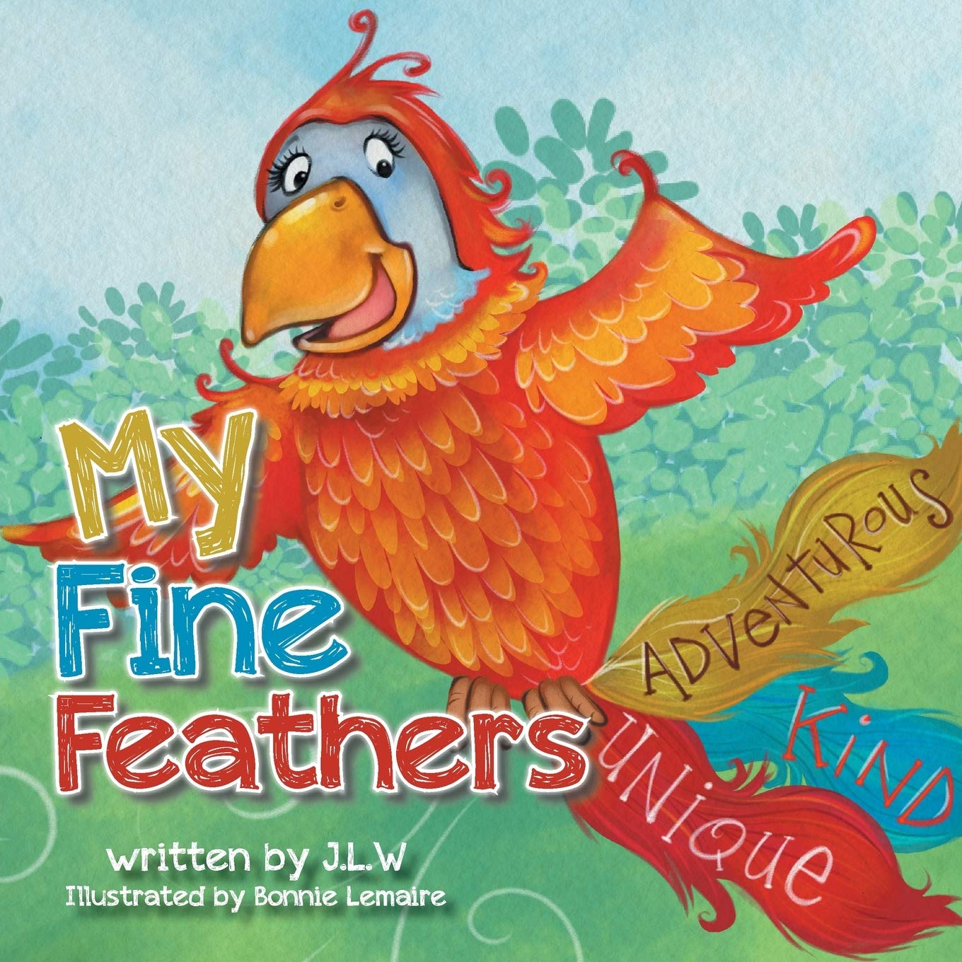 My Fine Feathers: Book Three in the Nature Nurtures Storybook Series: W ...