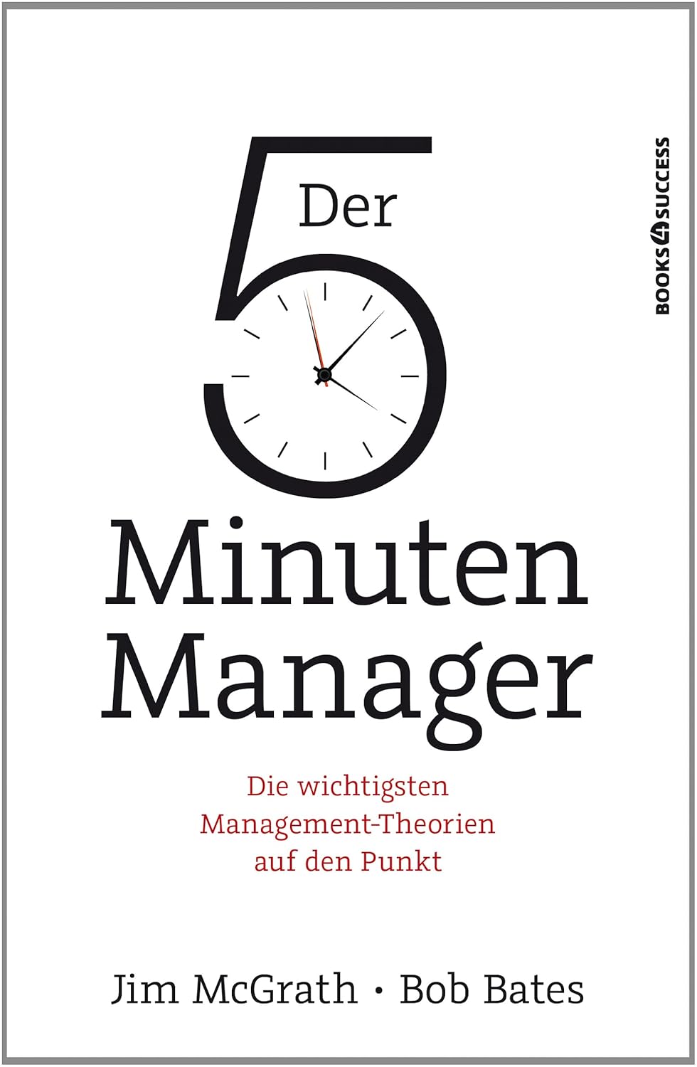 Der 5-Minuten-Manager: Die wichtigsten Management-Theorien auf den ...
