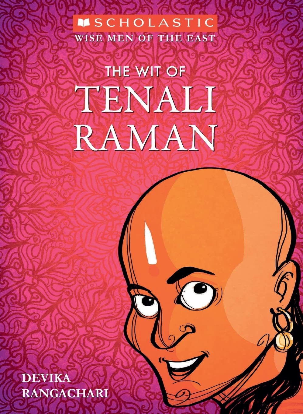 Wise Men Of The East Series: The Wit Of Tenali Raman: Devika Rangachari ...