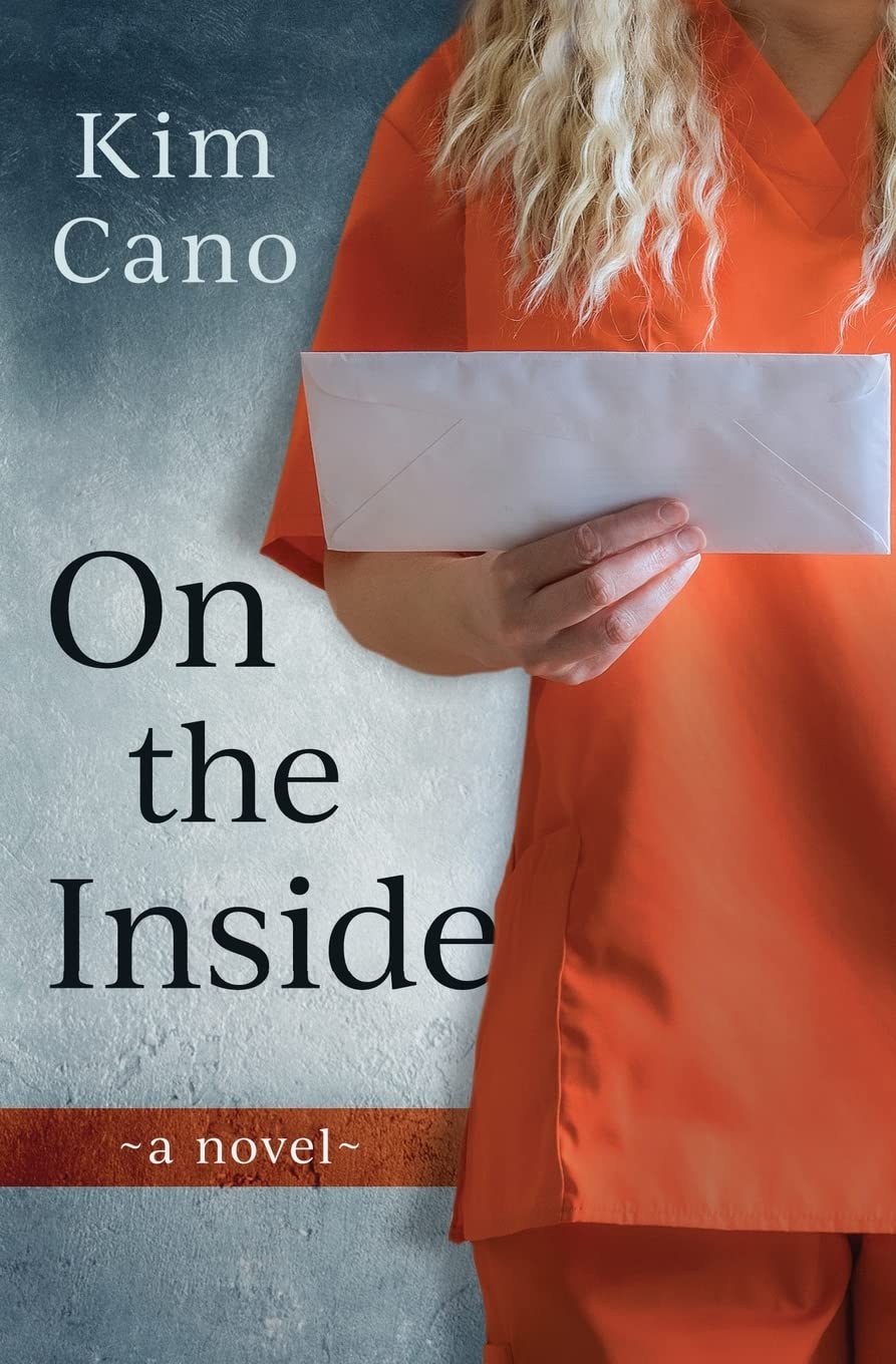 Amazon.com: On The Inside: 9781494417994: Cano, Kim: Books