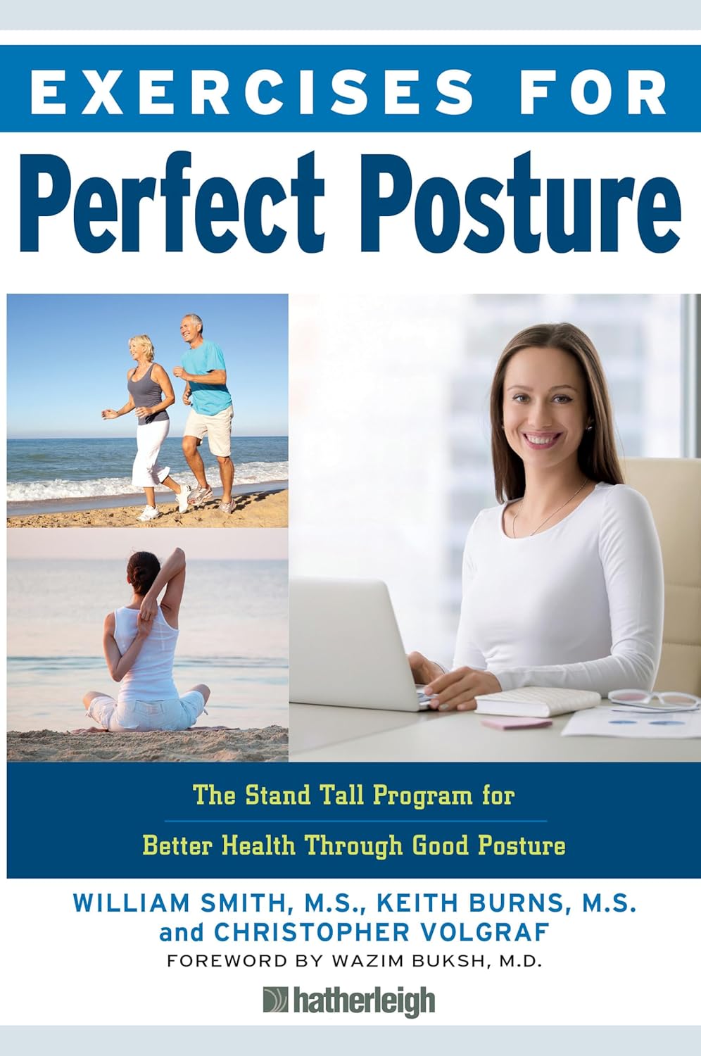 Exercises for Perfect Posture: The Stand Tall Program for Better Health Through Good Posture: 16 ...