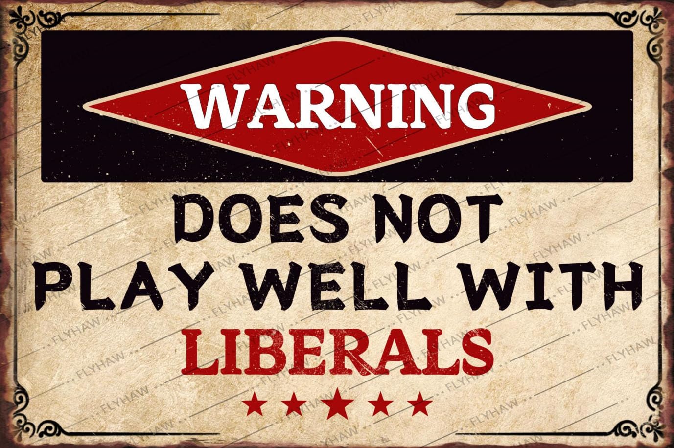 Amazon.com: Warning Signs Does Not Play Well With Liberals Retro Decor ...