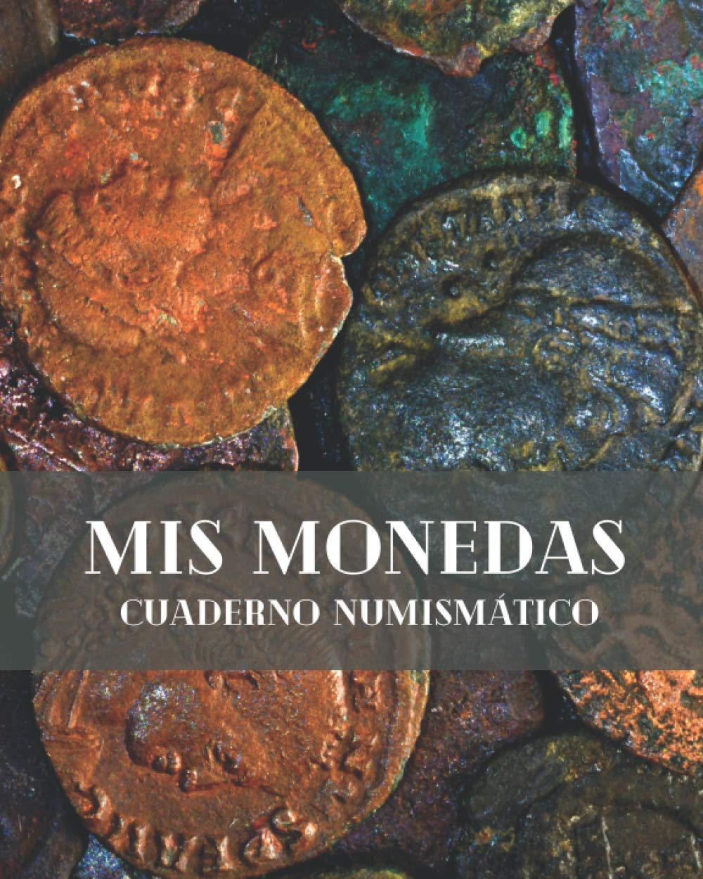 MIS MONEDAS - CUADERNO NUMISMÁTICO: Lleva un registro de todos los ...