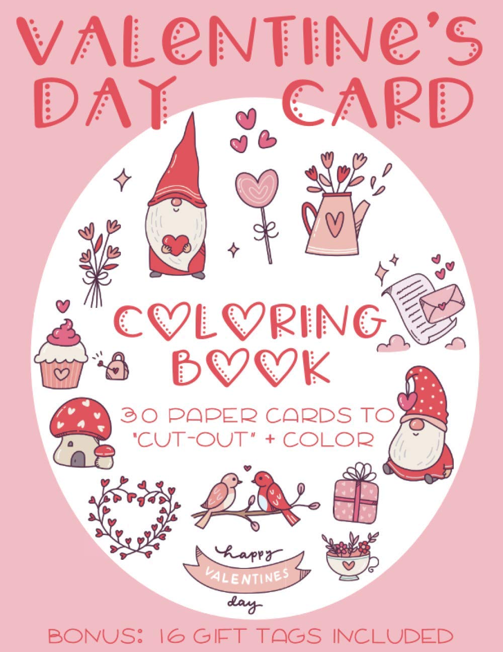 Valentine's Day Card Coloring Book: 30 Paper cards to "cut-out" and ...