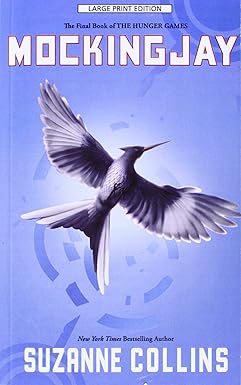 Mockingjay: The Final Book of the Hunger Games : Suzanne Collins ...