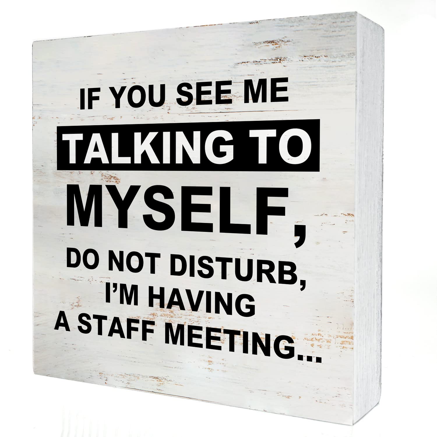 Amazon.com: If You See Me Talking to Myself Wooden Box Sign with Saying ...