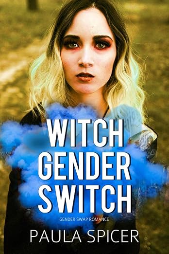 Witch Gender Switch: Gender Swap Romance: Gender Transformation eBook ...