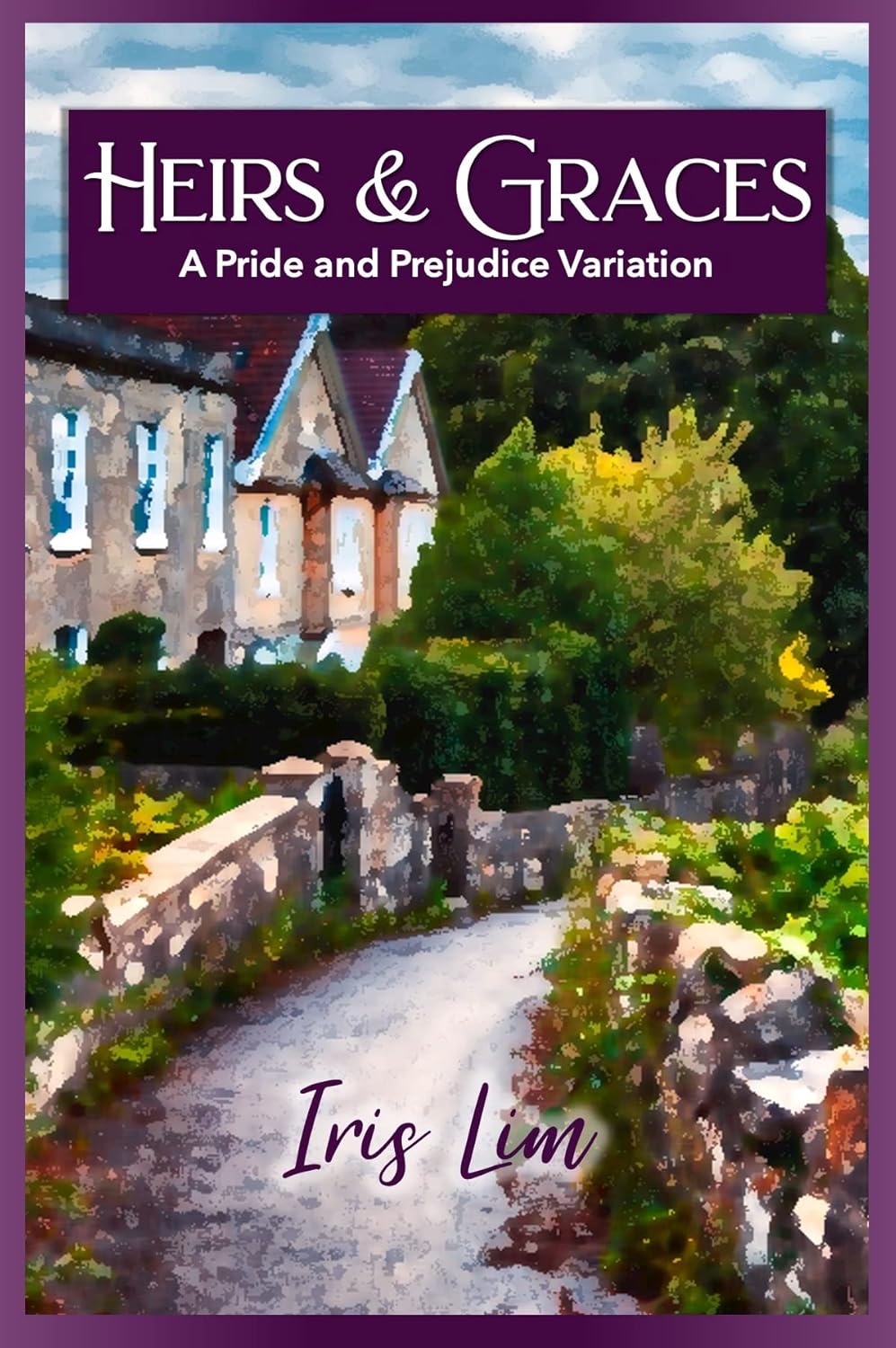 Heirs and Graces: A Pride and Prejudice Variation (Iris Lim Pride and ...