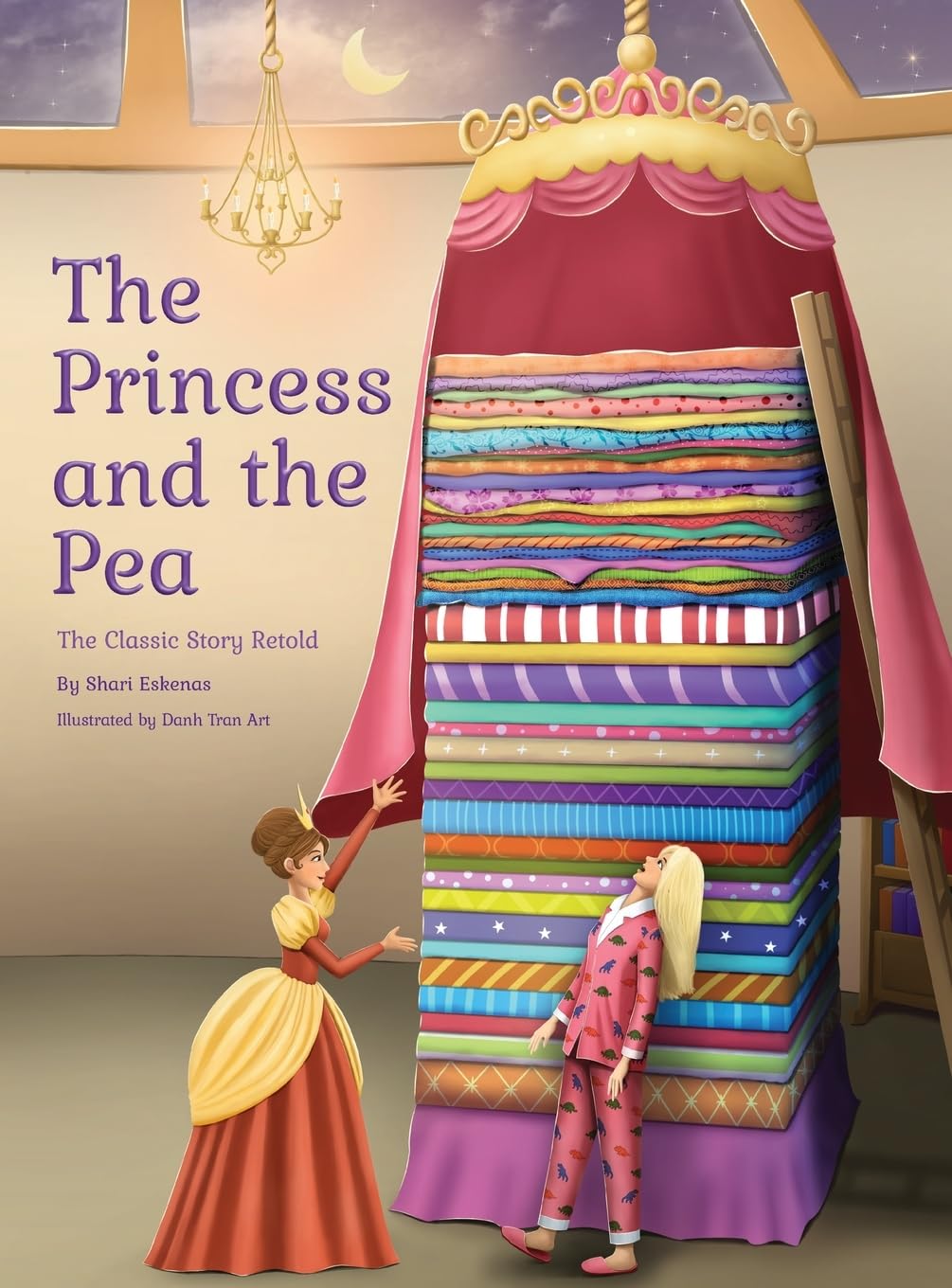 The Princess and the Pea: The Classic Story Retold: Eskenas, Shari ...