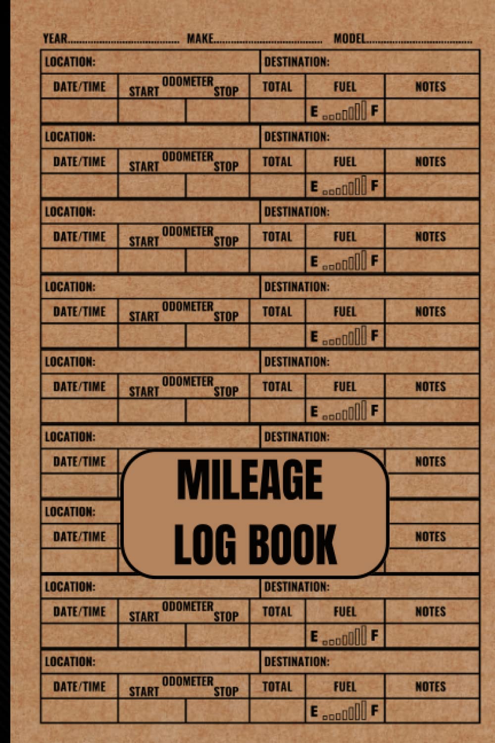 Mileage And Fuel Log Book: Effortlessly Manage Your Mileage and ...