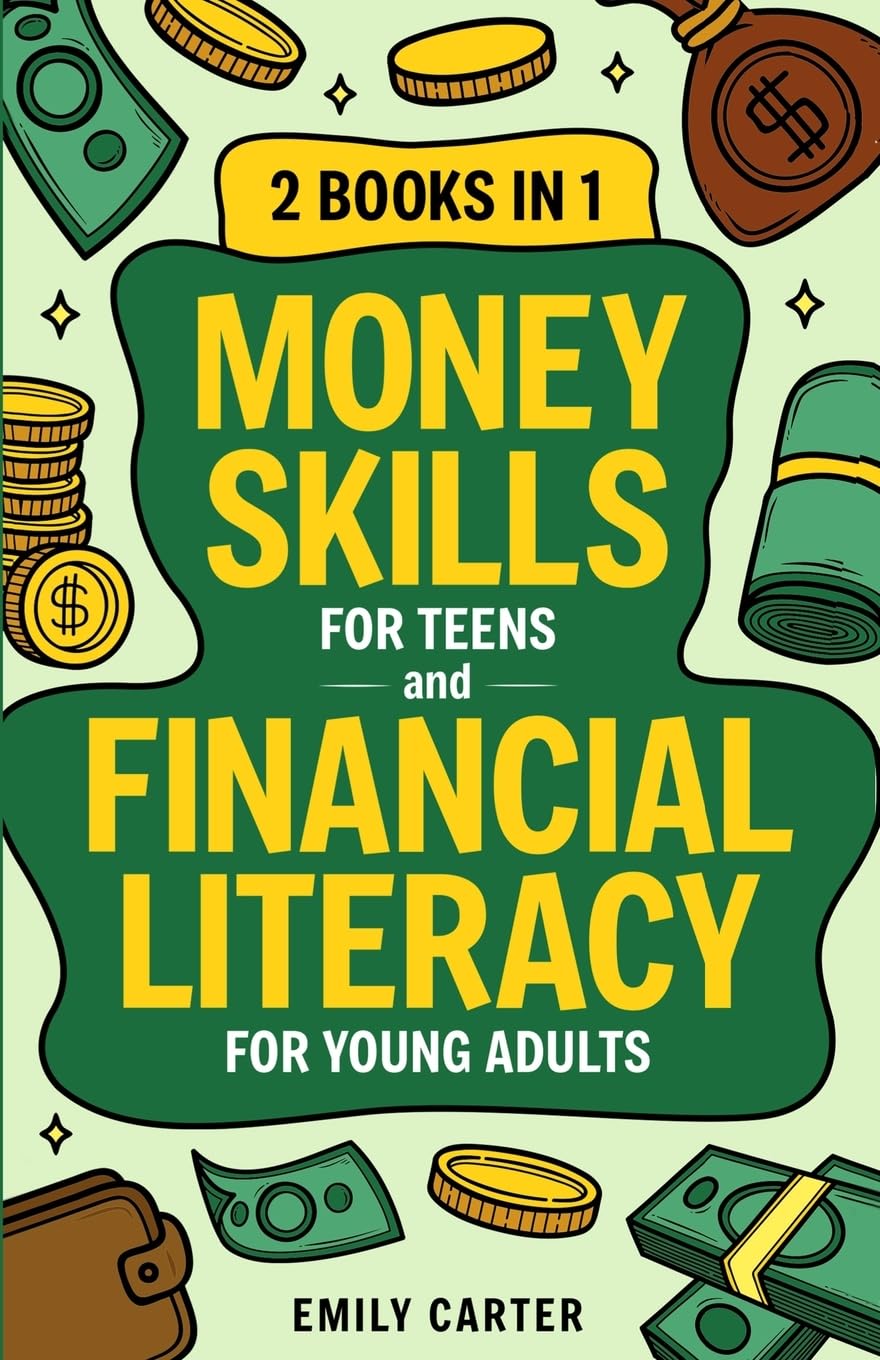 Money Skills for Teens and Financial Literacy for Young Adults: 2 Books ...