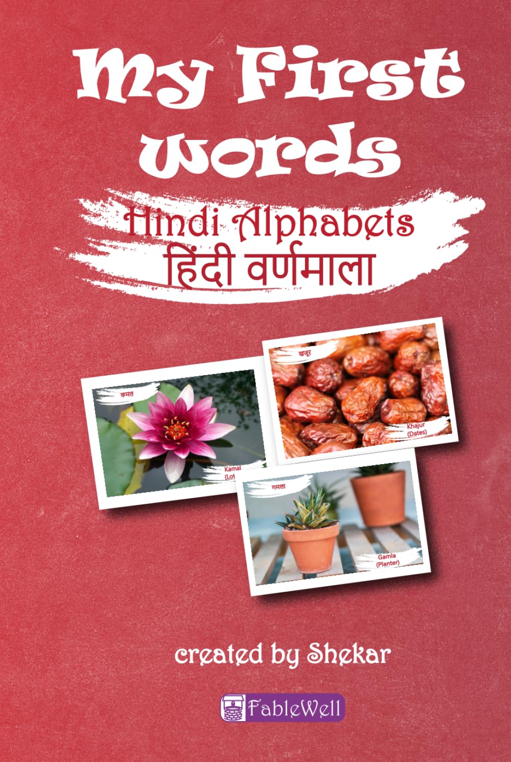 My First Words – Hindi Alphabets (Hindi Varnamala): Book series for ...